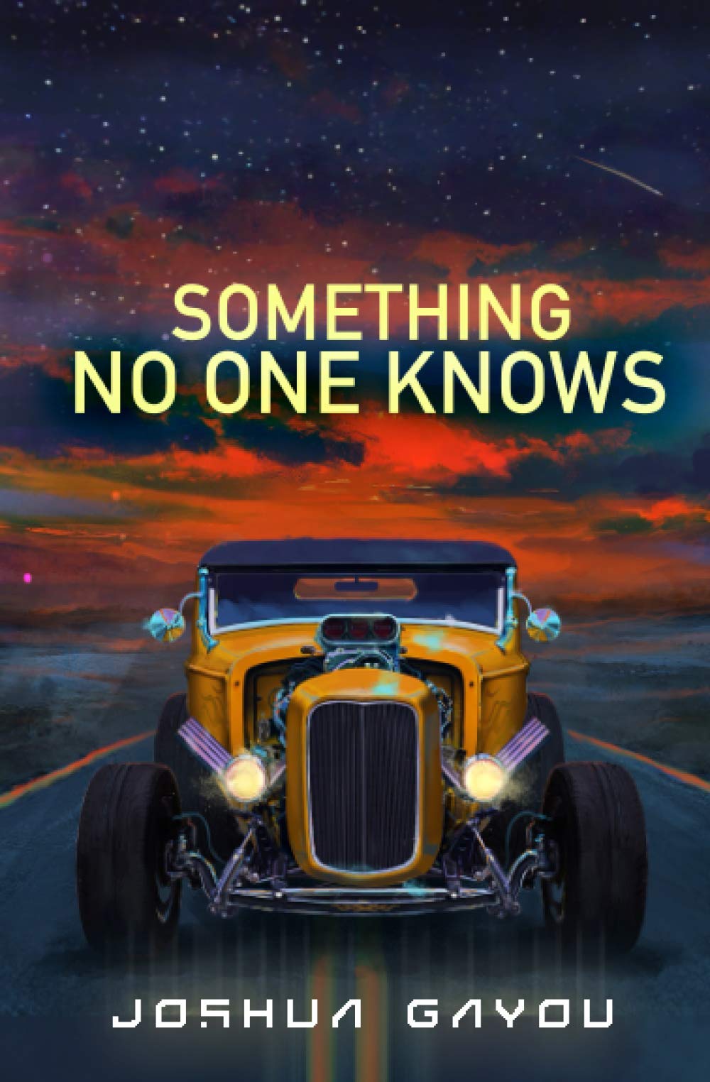 Something No One Knows: A Time Travel Sci-Fi Mystery by Joshua Gayou ...