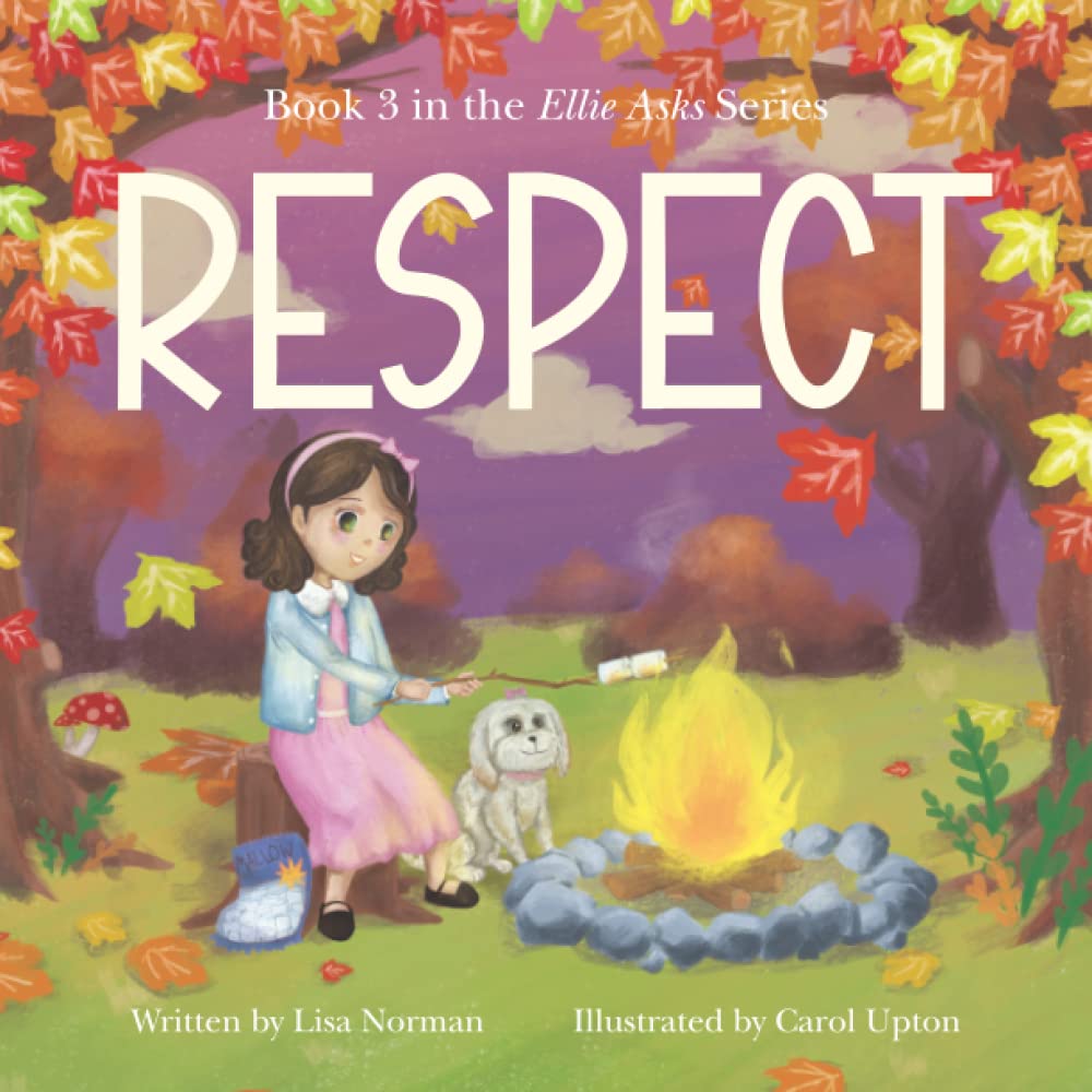RESPECT: Book 3 in the "Ellie Asks" series | Cute Illustrated Children ...