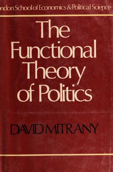 The Functional Theory of Politics by David Mitrany | Goodreads