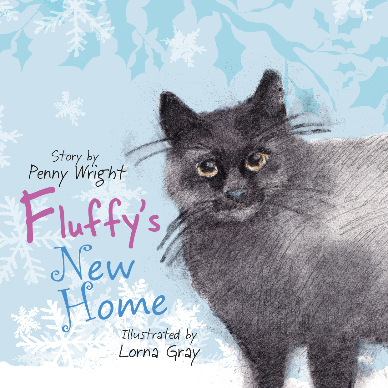 Fluffy's New Home: A funny and heartwarming true story about a stray ...