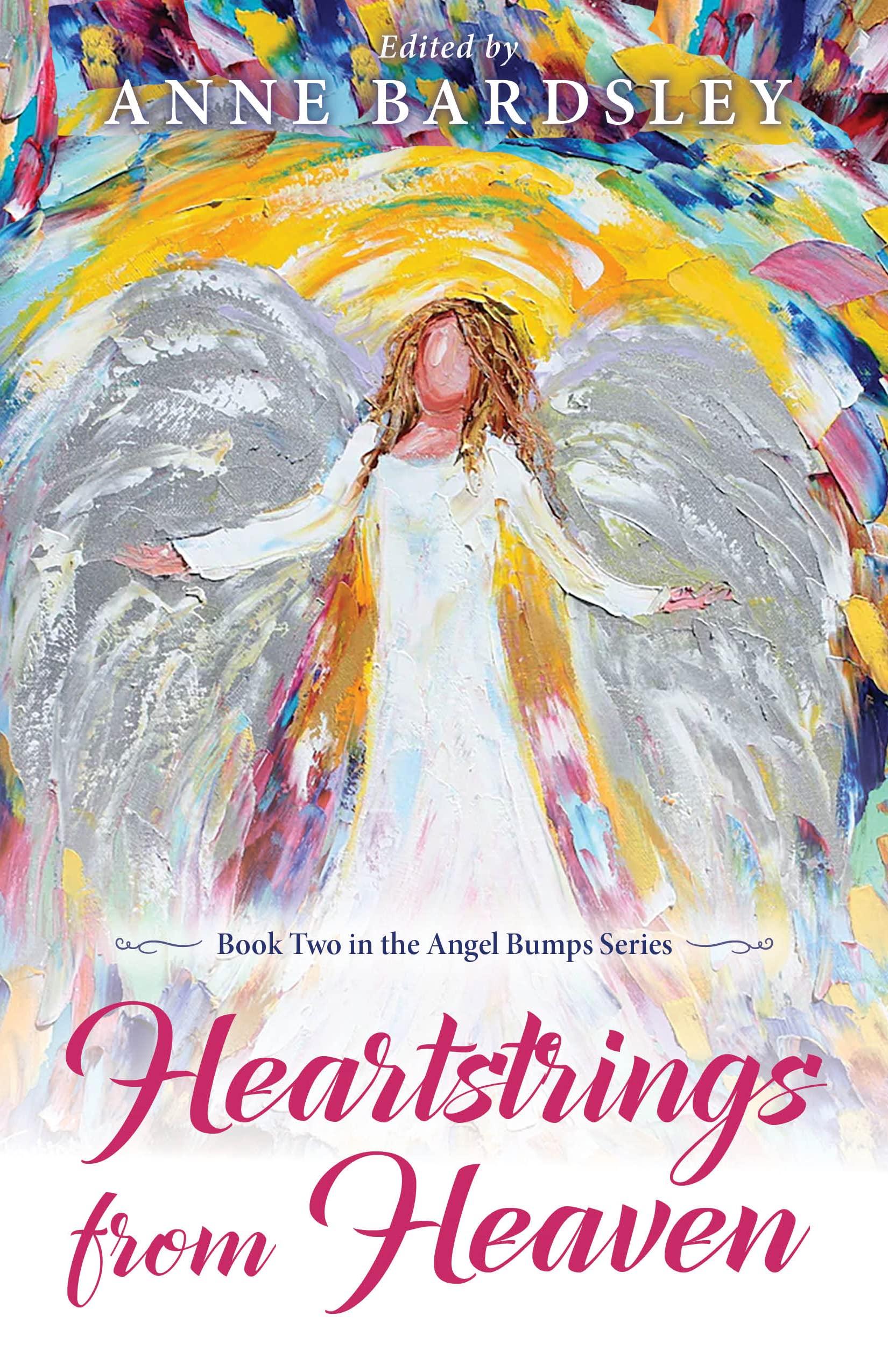 Heartstrings from Heaven (Angel Bumps Series) by Anne Bardsley | Goodreads