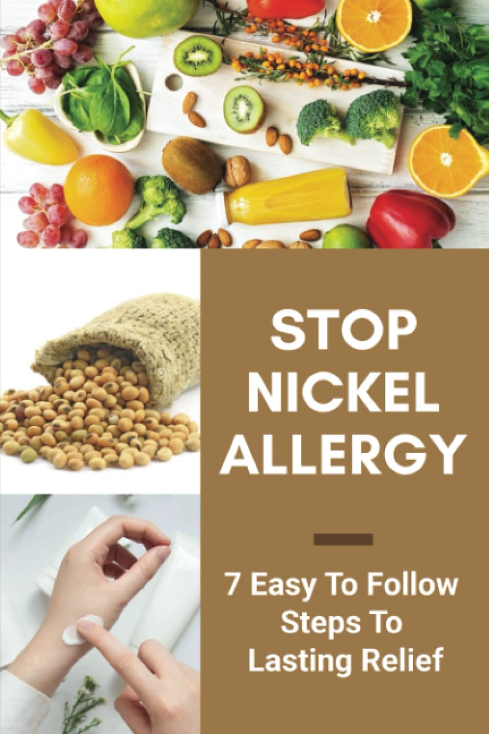 Stop Nickel Allergy: 7 Easy To Follow Steps To Lasting Relief by Irving ...