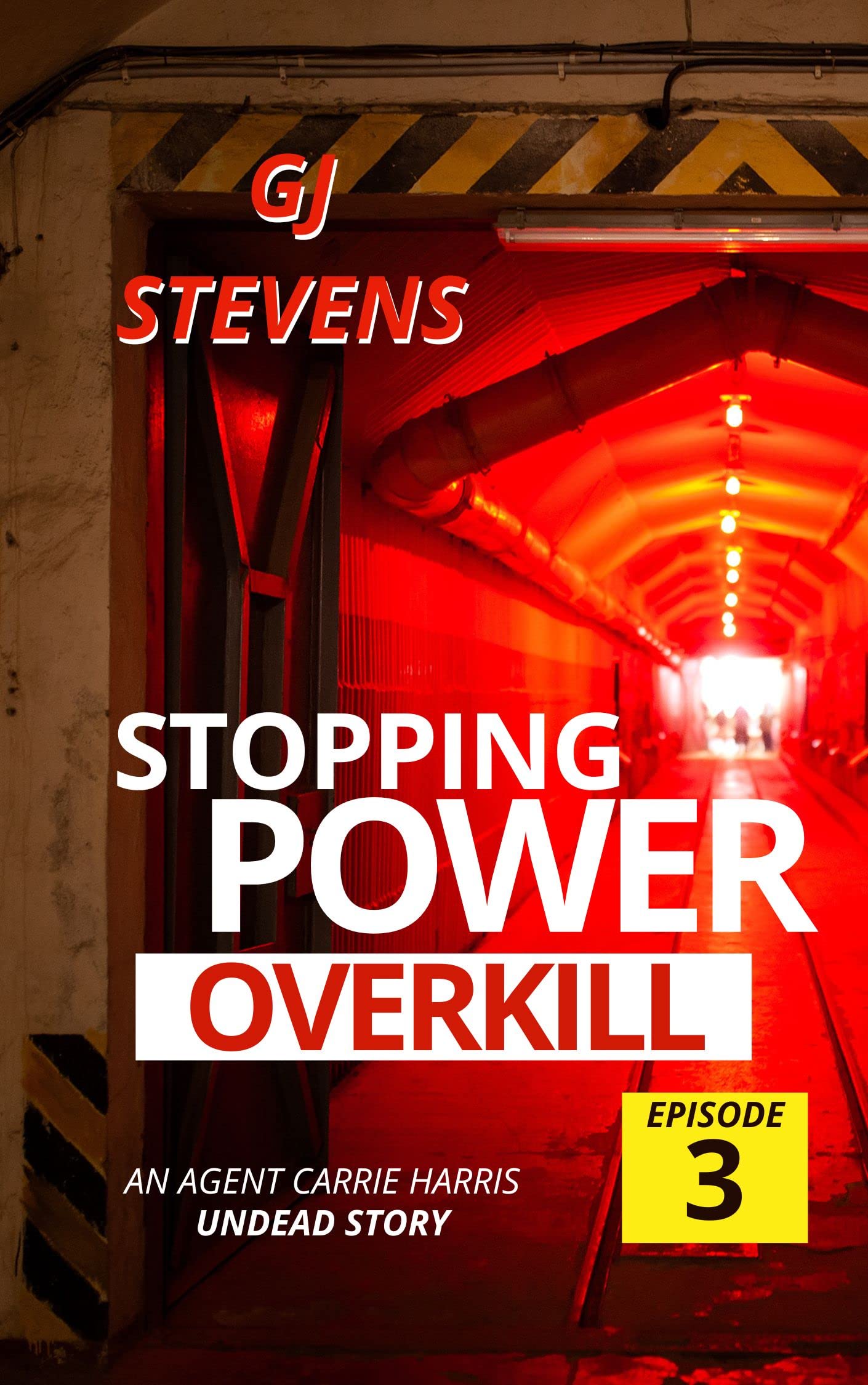 Stopping Power: Overkill: Episode Three by G.J. Stevens | Goodreads
