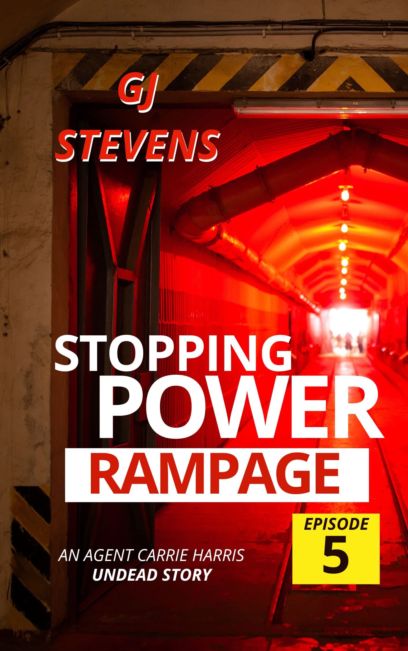 Stopping Power: Rampage: Episode Five by G.J. Stevens | Goodreads