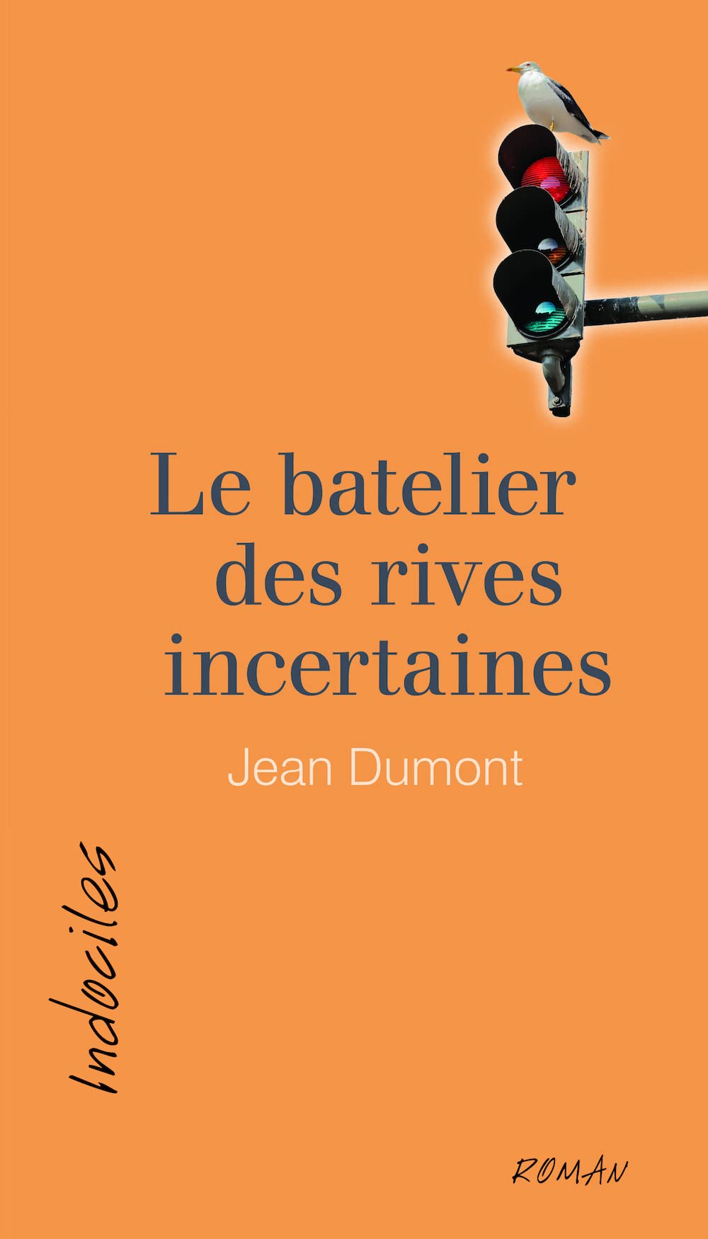 Le batelier des rives incertaines by Jean Dumont | Goodreads