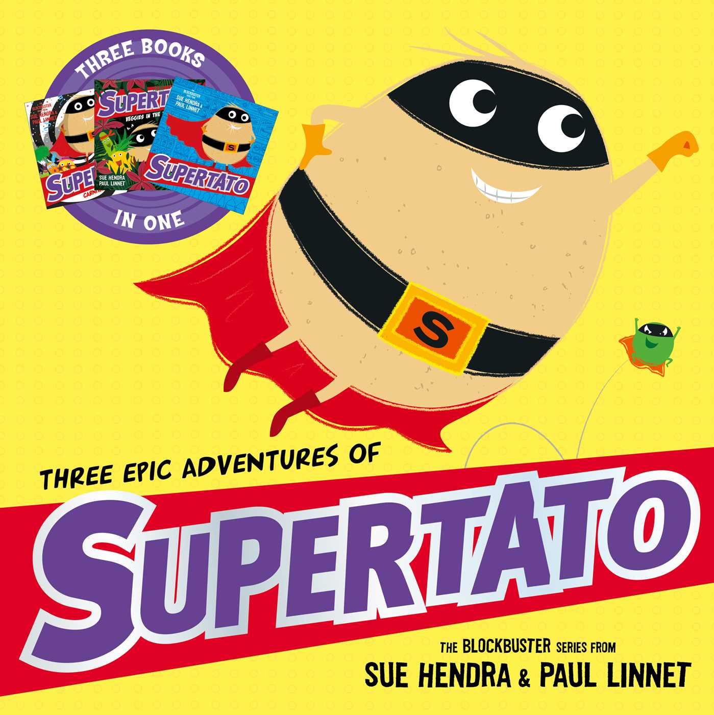Three Epic Adventures of Supertato by Sue Hendra | Goodreads
