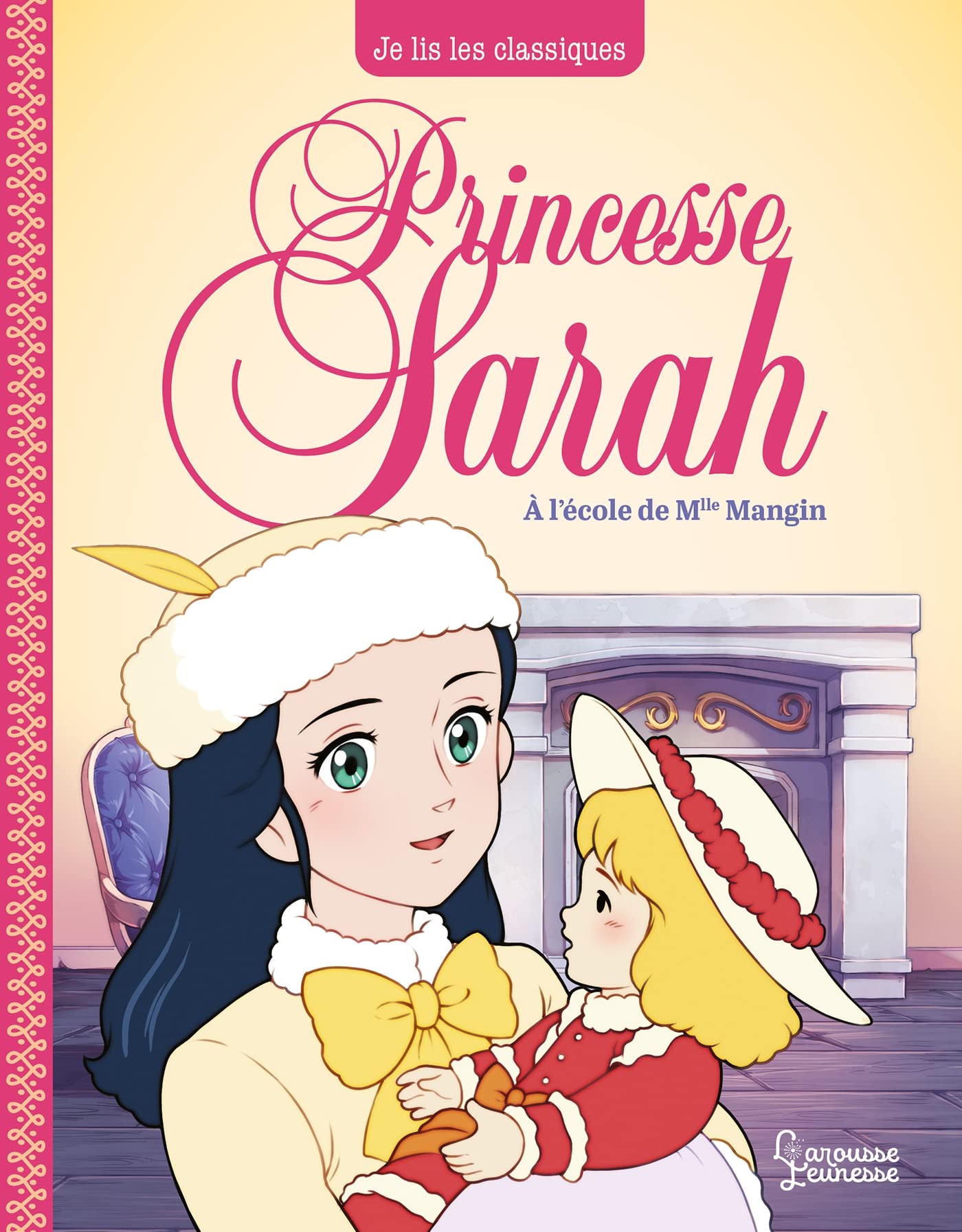 Princesse Sarah T1, A l'école de Mlle Mangin: Je lis les classiques by ...