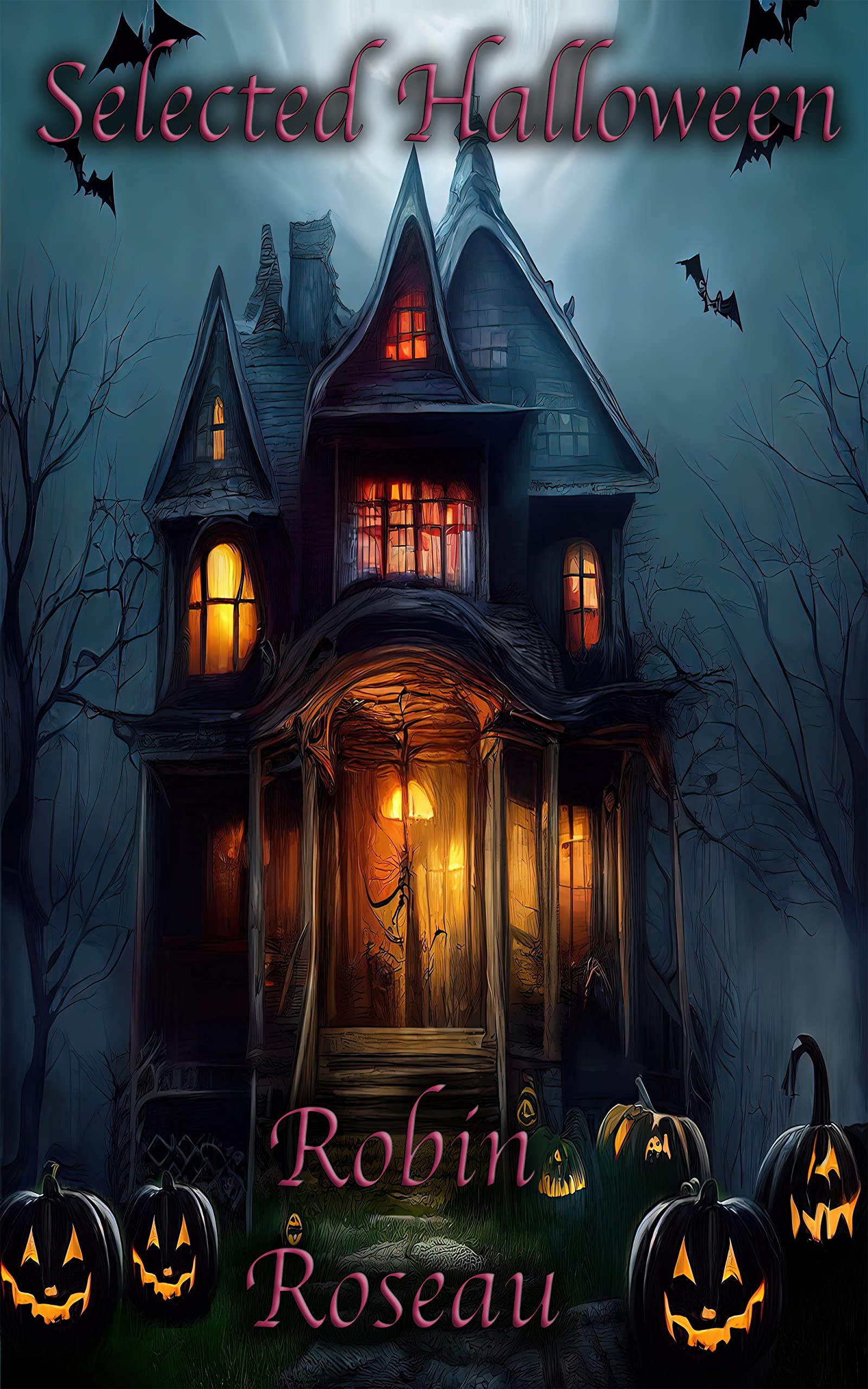 Selected Halloween by Robin Roseau | Goodreads