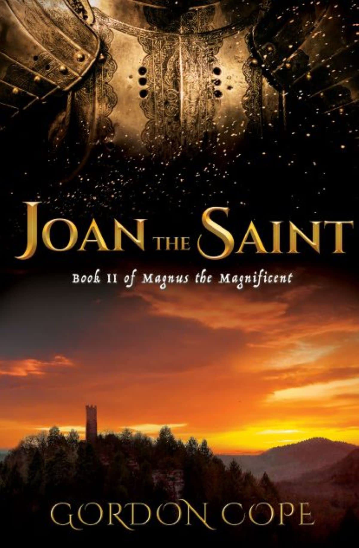 Joan the Saint: Book II of Magnus the Magnificent by Gordon Cope ...