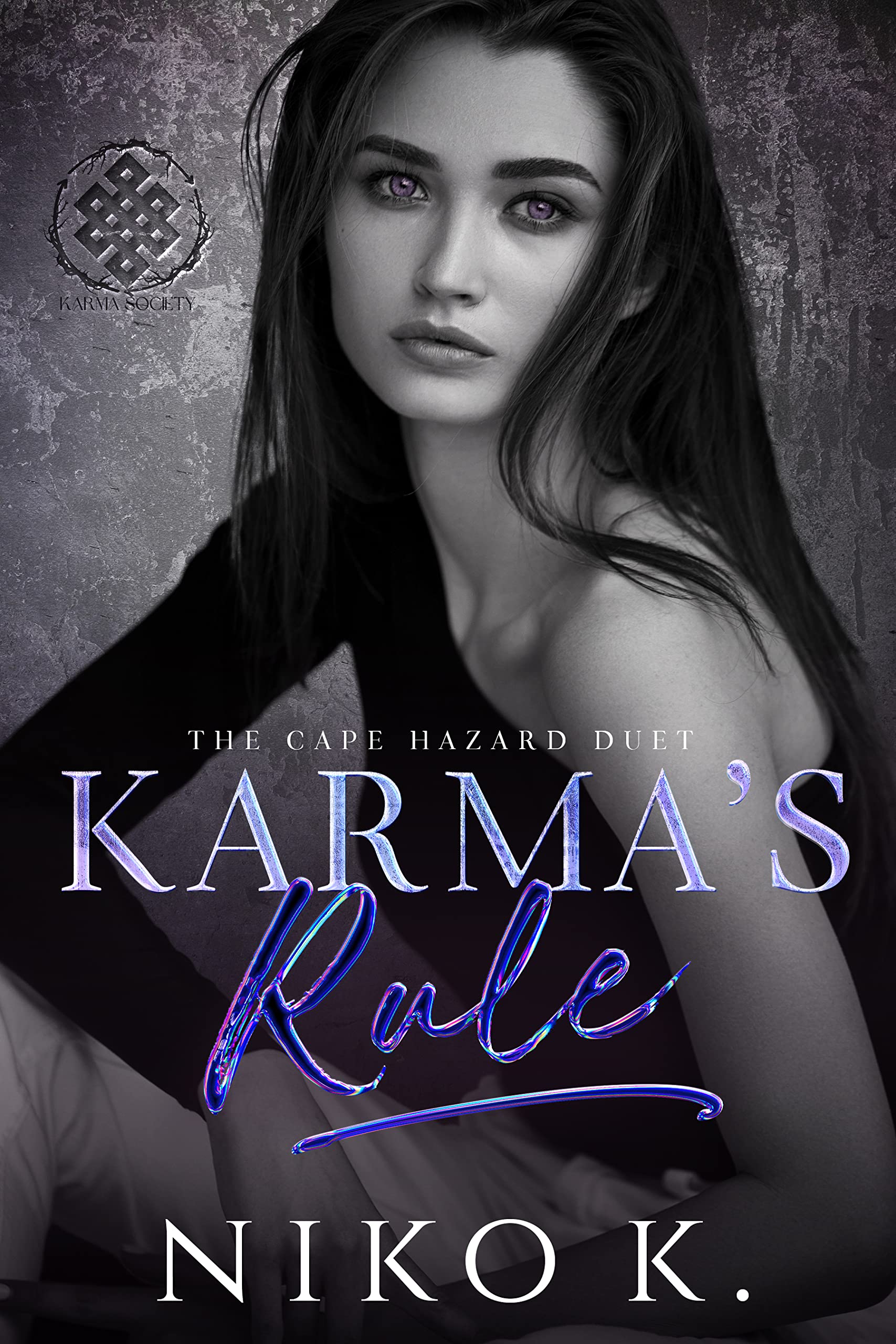 Karma's Rule: A Secret Society Romantic Suspense Novel: Book 1 in the Cape Hazard Duet by Niko K ...