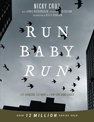 Run Baby Run - Large Print: Life-Changing Testimony Of A New York Gang ...