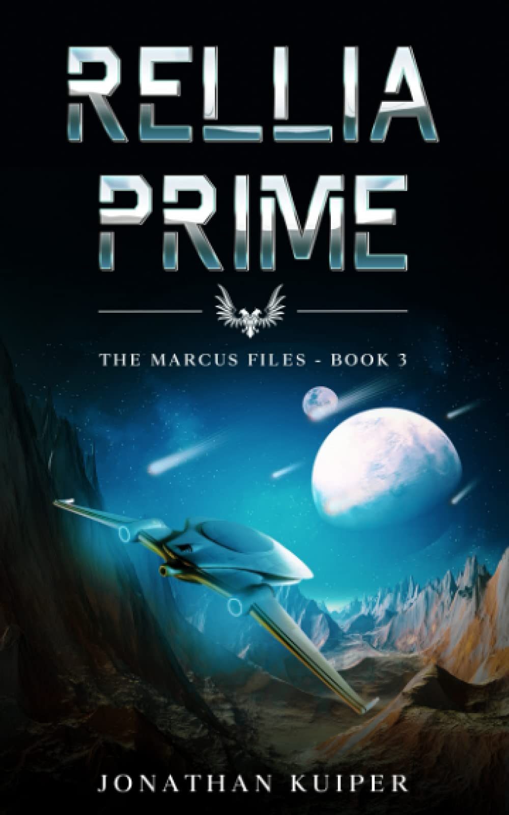 Rellia Prime (The Marcus Files) by Jonathan Kuiper | Goodreads