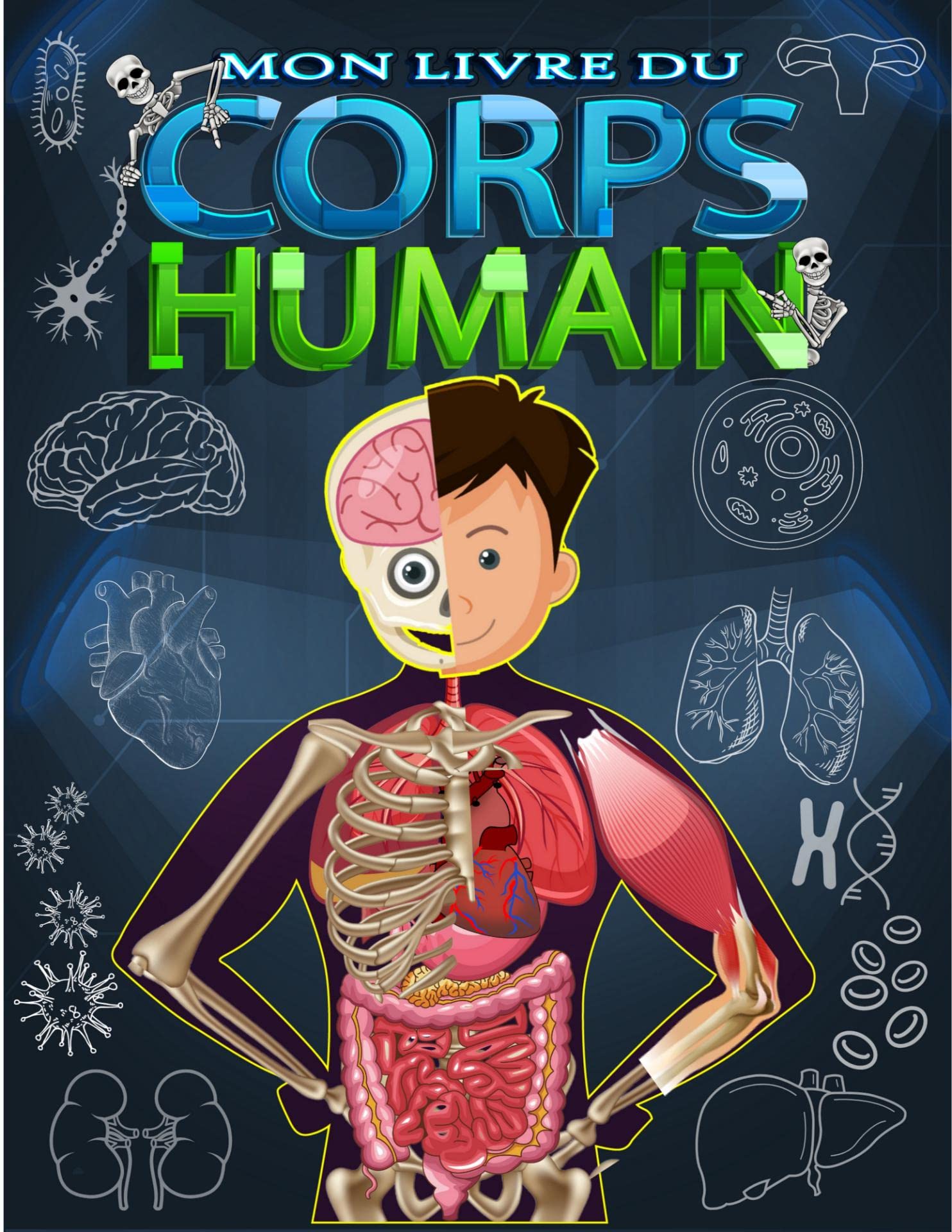 Mon livre du corps humain: Explore le corps humain pour enfant dès 6 ...