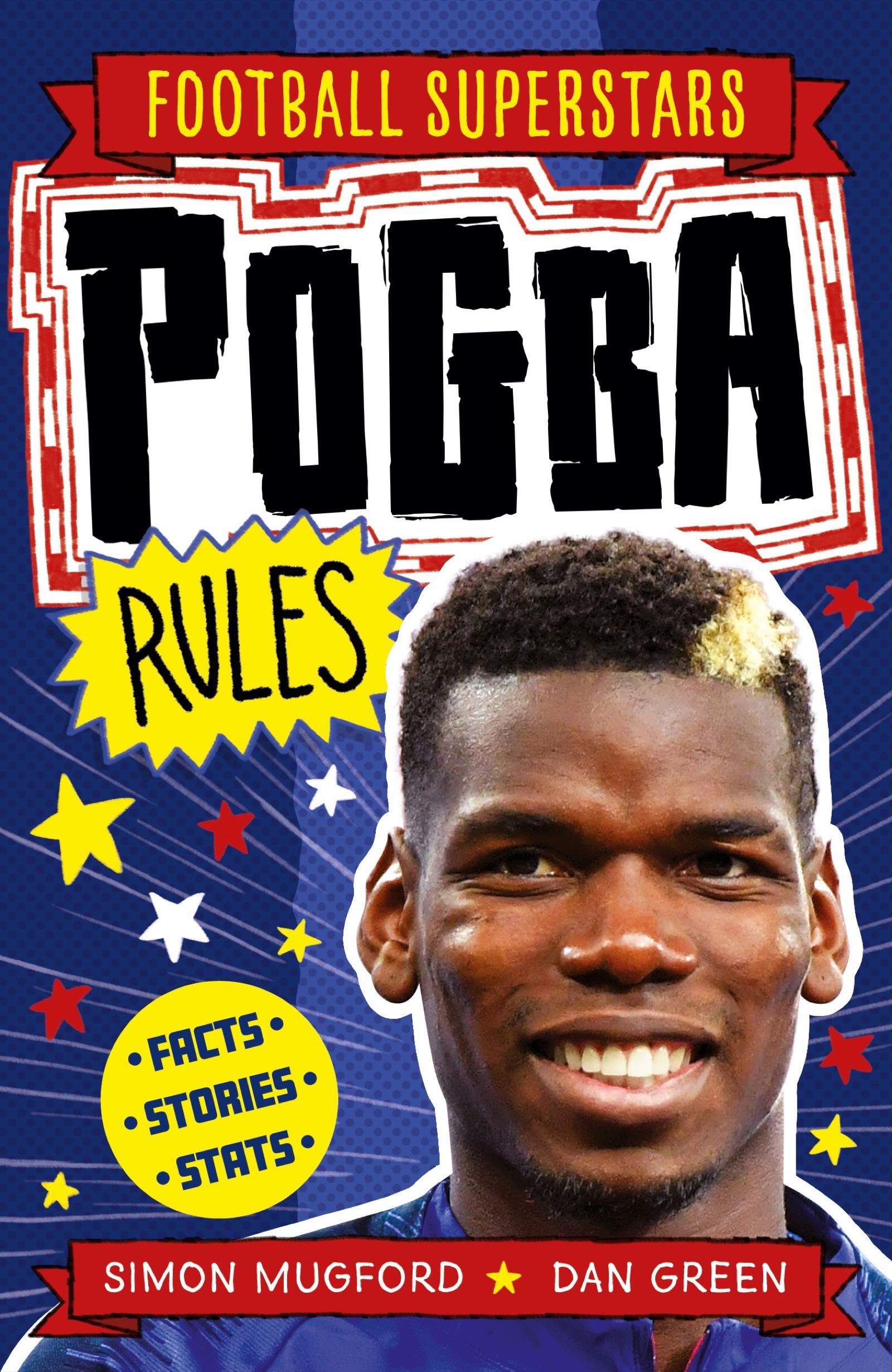 Pogba Rules (Football Superstars Book 12) by Simon Mugford | Goodreads
