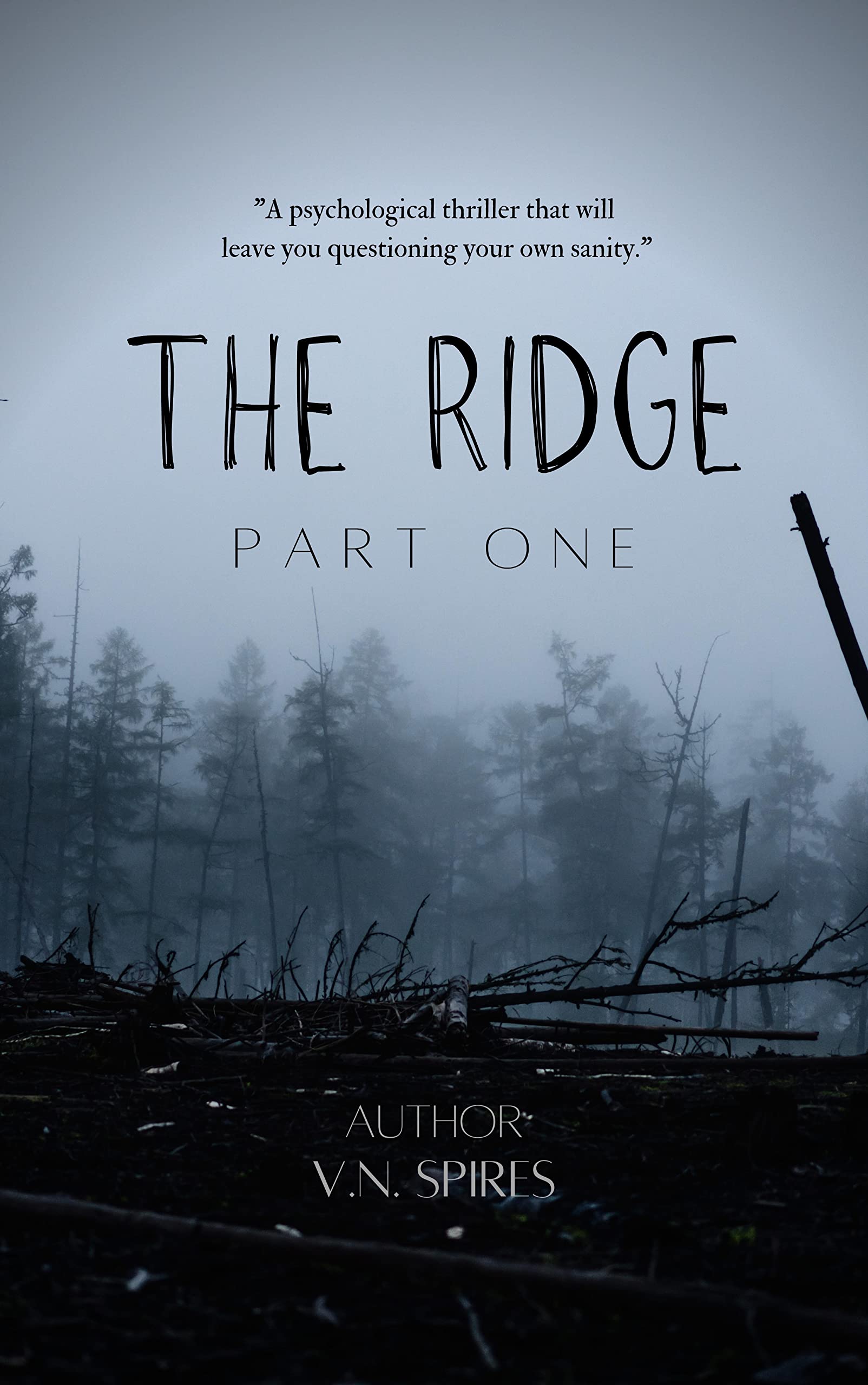 The Ridge: Part One by V.N. Spires | Goodreads