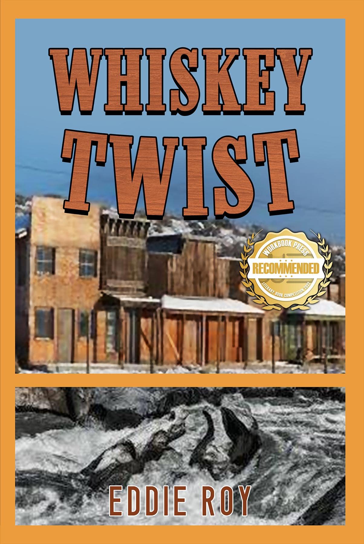 Whiskey Twist by Eddie Roy | Goodreads