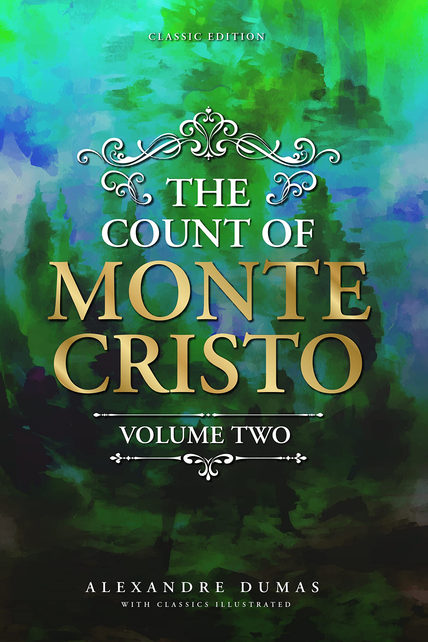 The Count of Monte Cristo: Volume Two by Alexandre Dumas with Classics ...
