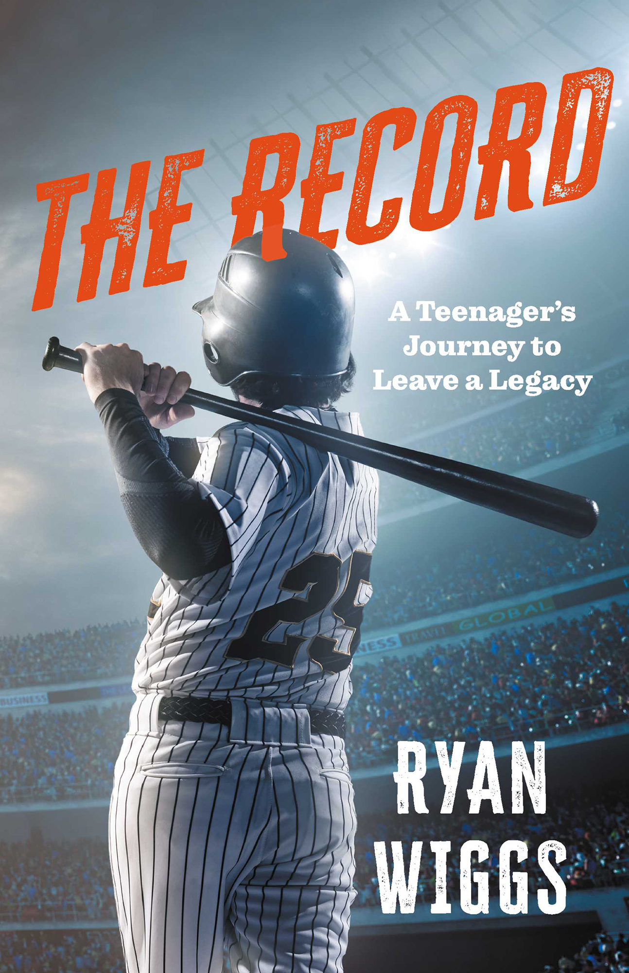 The Record: A Teenager's Journey to Leave a Legacy by Ryan Wiggs ...