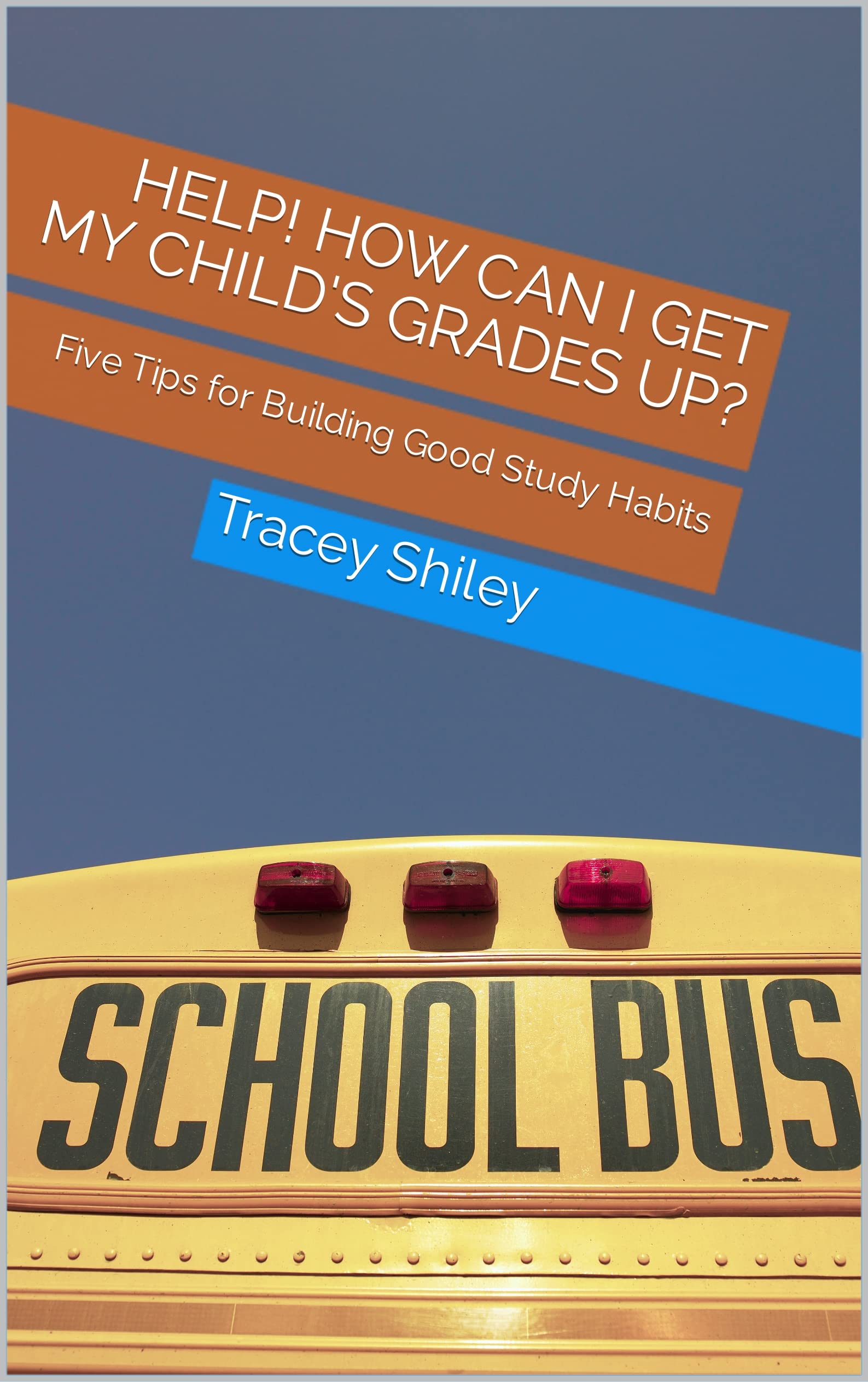Help How Can I Get My Child s Grades Up Five Tips For Building Good