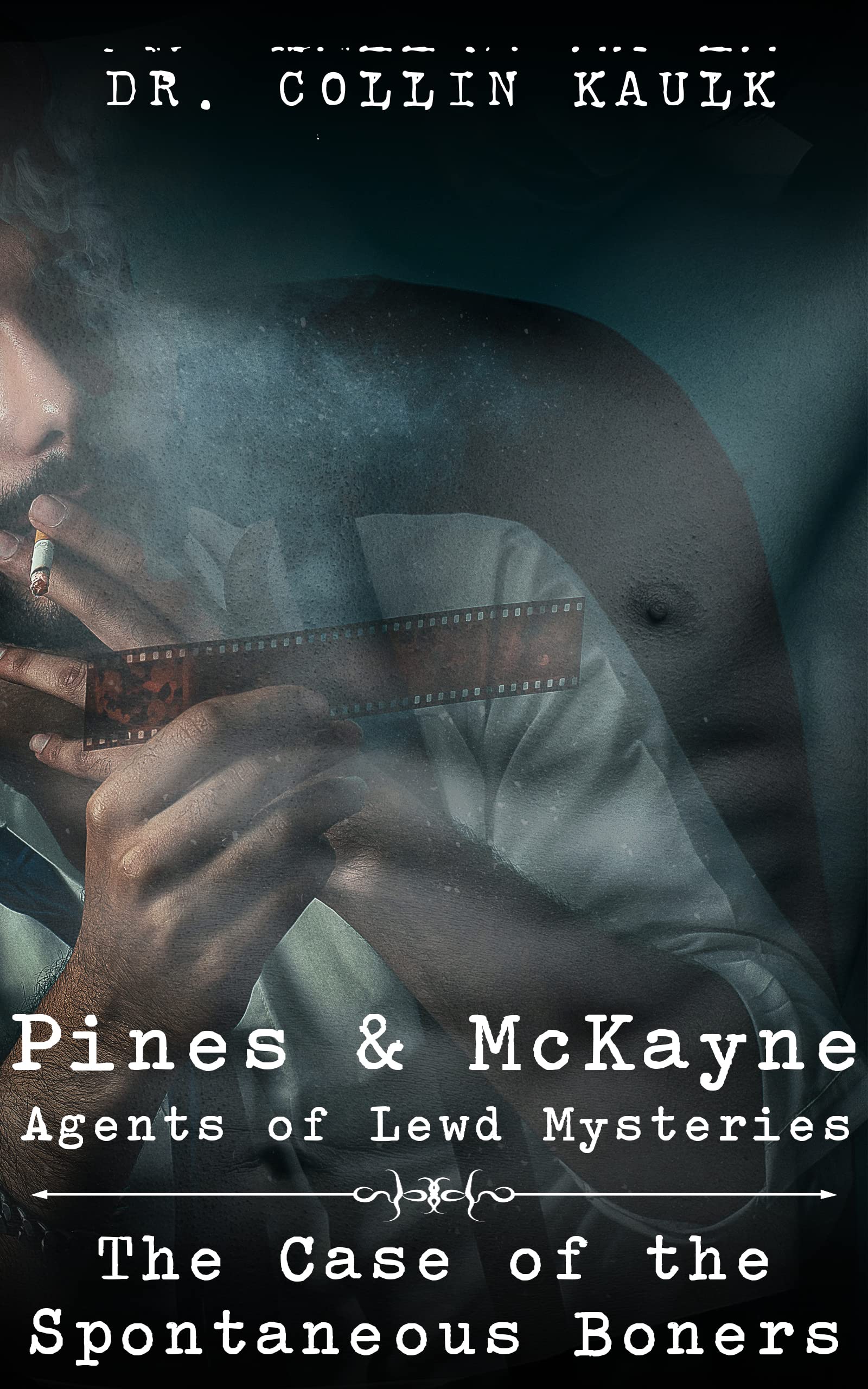 Pines & McKayne: Agents of Lewd Mysteries – The Case of the Spontaneous ...
