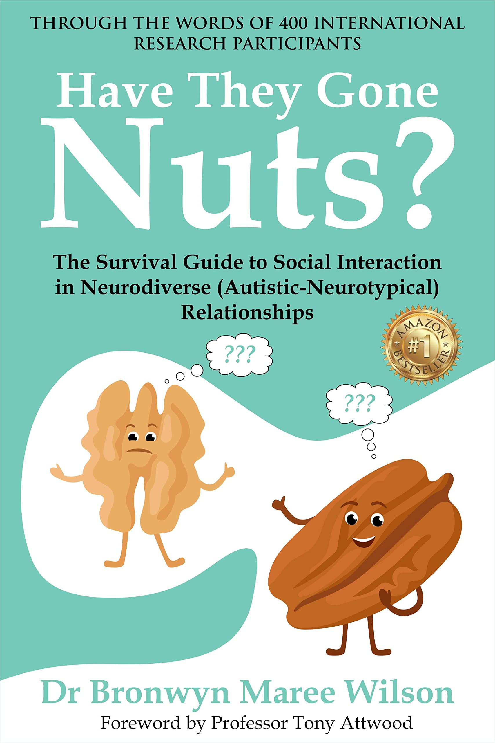Have they Gone Nuts?: The Survival Guide to Social Interaction in ...