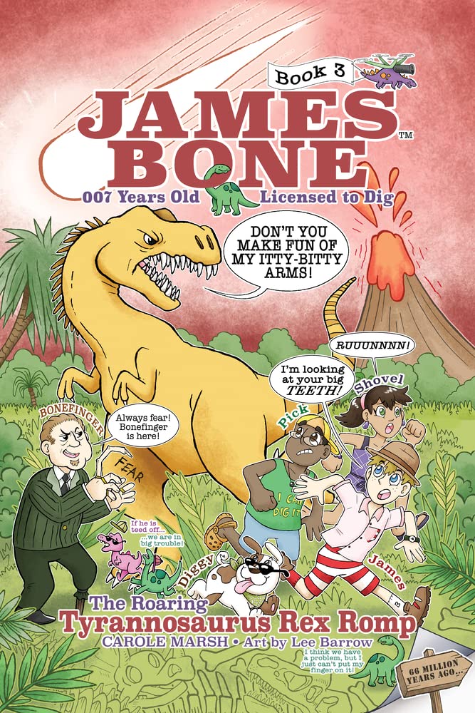James Bone and The Roaring Tyrannosaurus Rex Romp by Carol Marsh | Goodreads