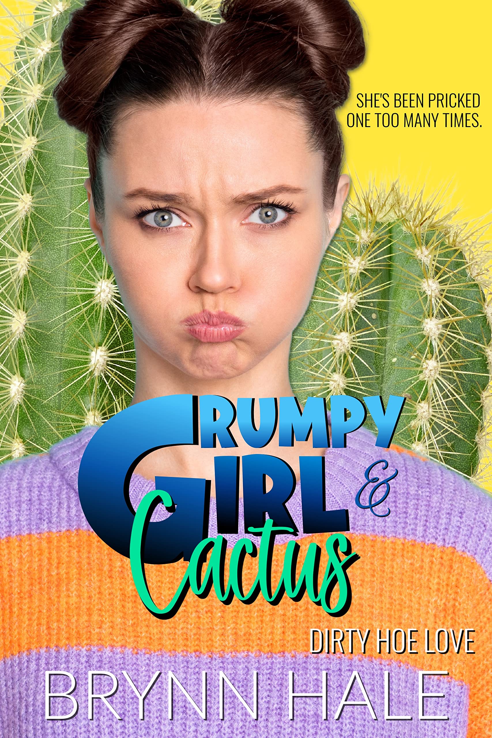 My Grumpy Girl and Cactus: Sunshine Guy and Grumpy Curvy Girl Romance by Brynn Hale | Goodreads