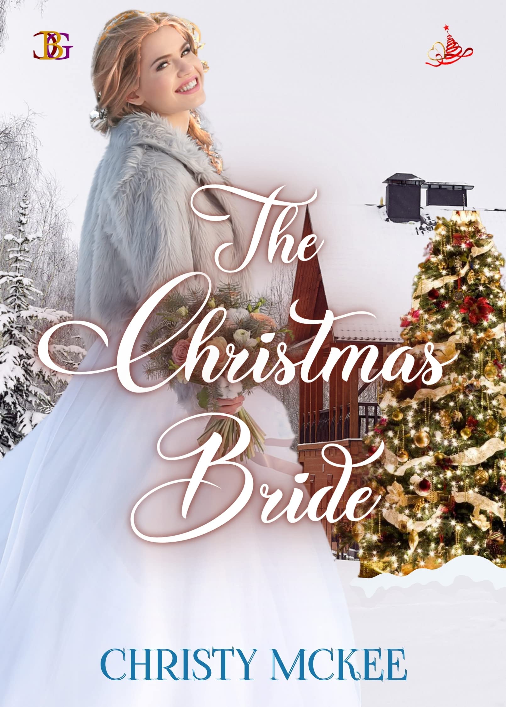 The Christmas Bride by Christy McKee | Goodreads