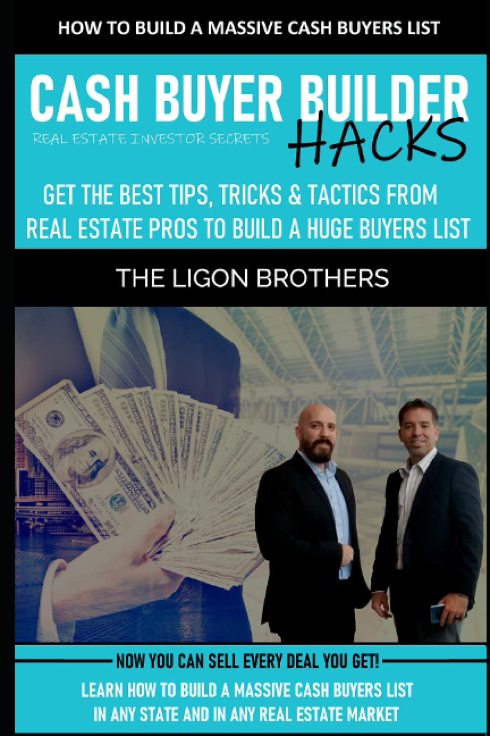 Cash Buyer Builder HACKS: Get The Best Tips, Tricks & Tactics from Real ...