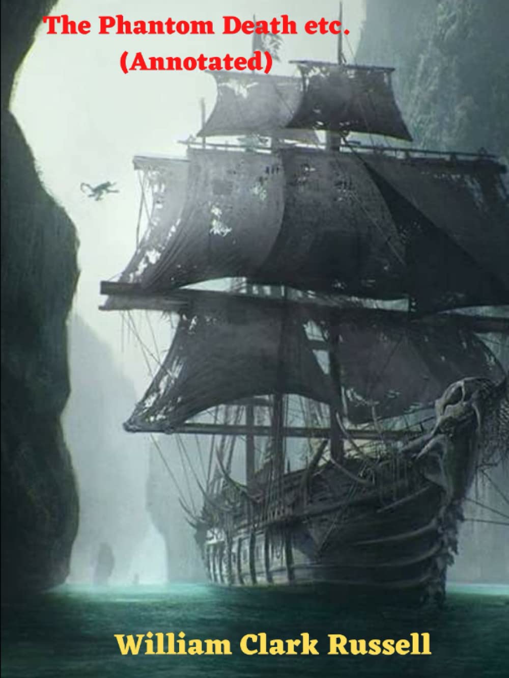 The Phantom Death etc. (Annotated) by William Clark Russell | Goodreads