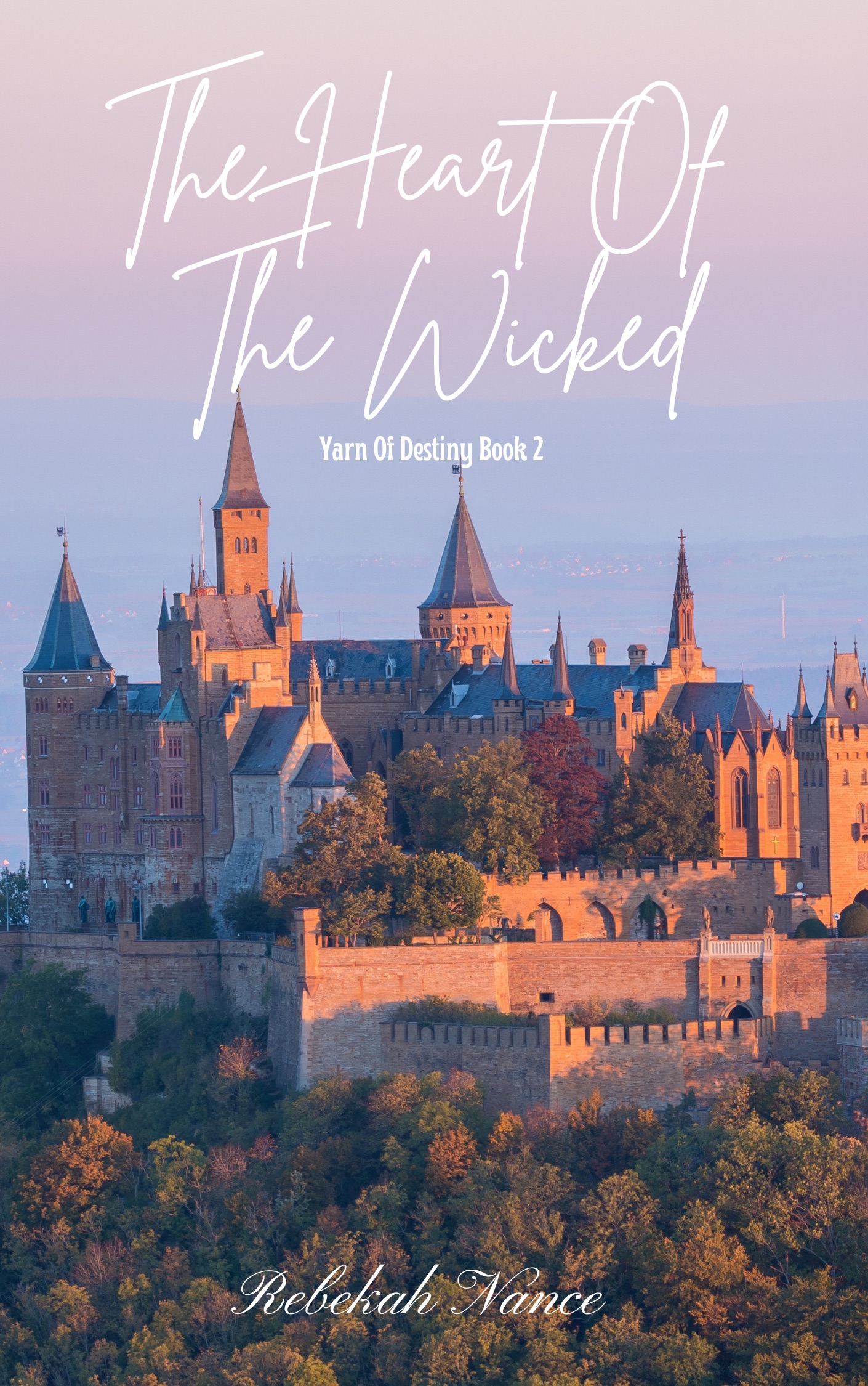 The Heart Of The Wicked (Yarn Of Destiny, Book #2) by Rebekah Nance ...