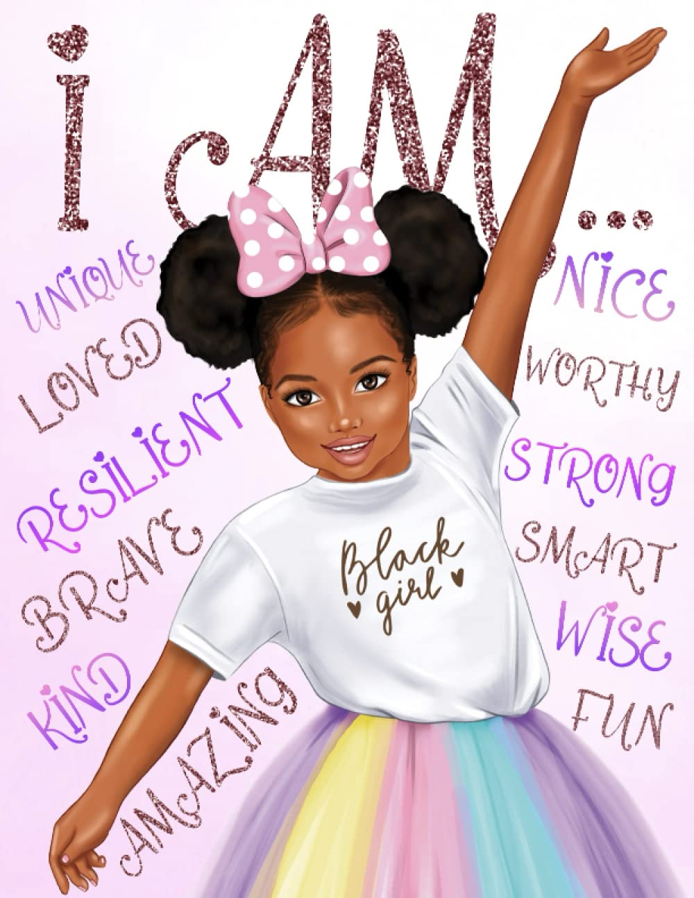 I Am: Black Girl Coloring Book With Positive Affirmations: Build Your ...