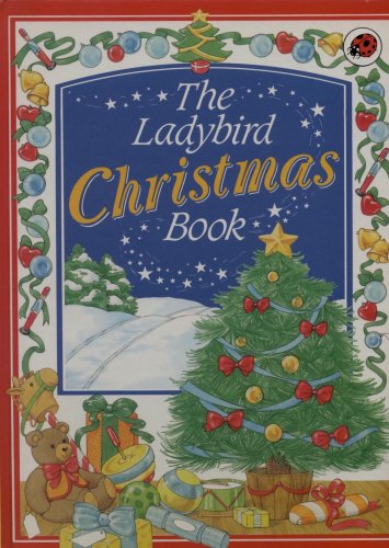 The Ladybird Christmas Book by Ladybird Books | Goodreads