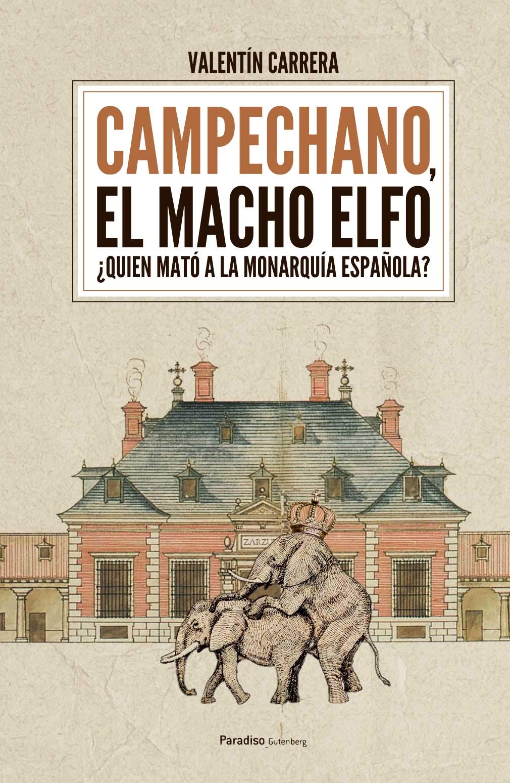 Campechano, el macho elfo: ¿Quién mató a la monarquía española? by ...