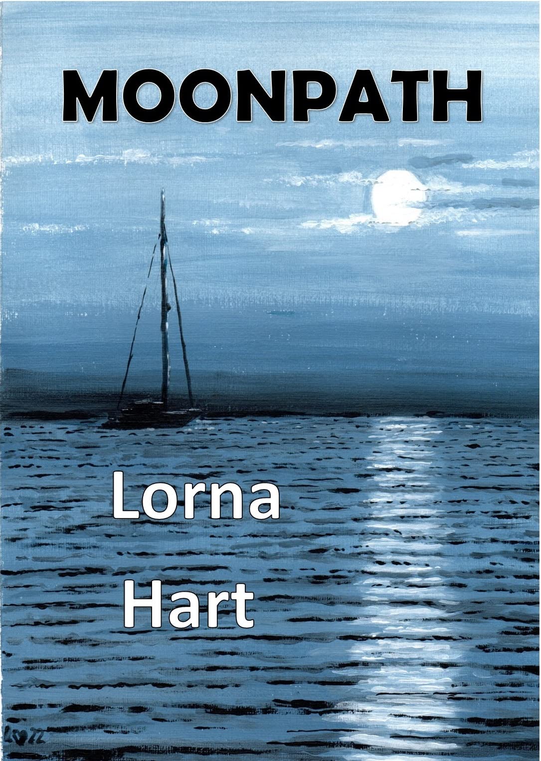 Moonpath by Lorna Hart | Goodreads