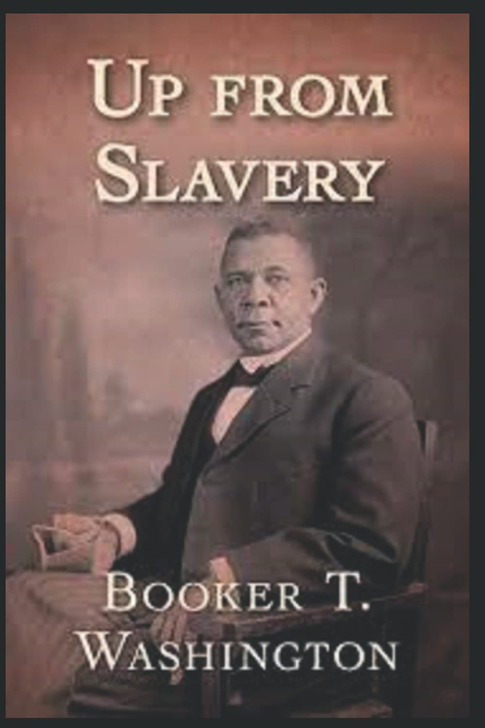 Up from Slavery Book by Booker T. Washington: by Booker T. Washington ...