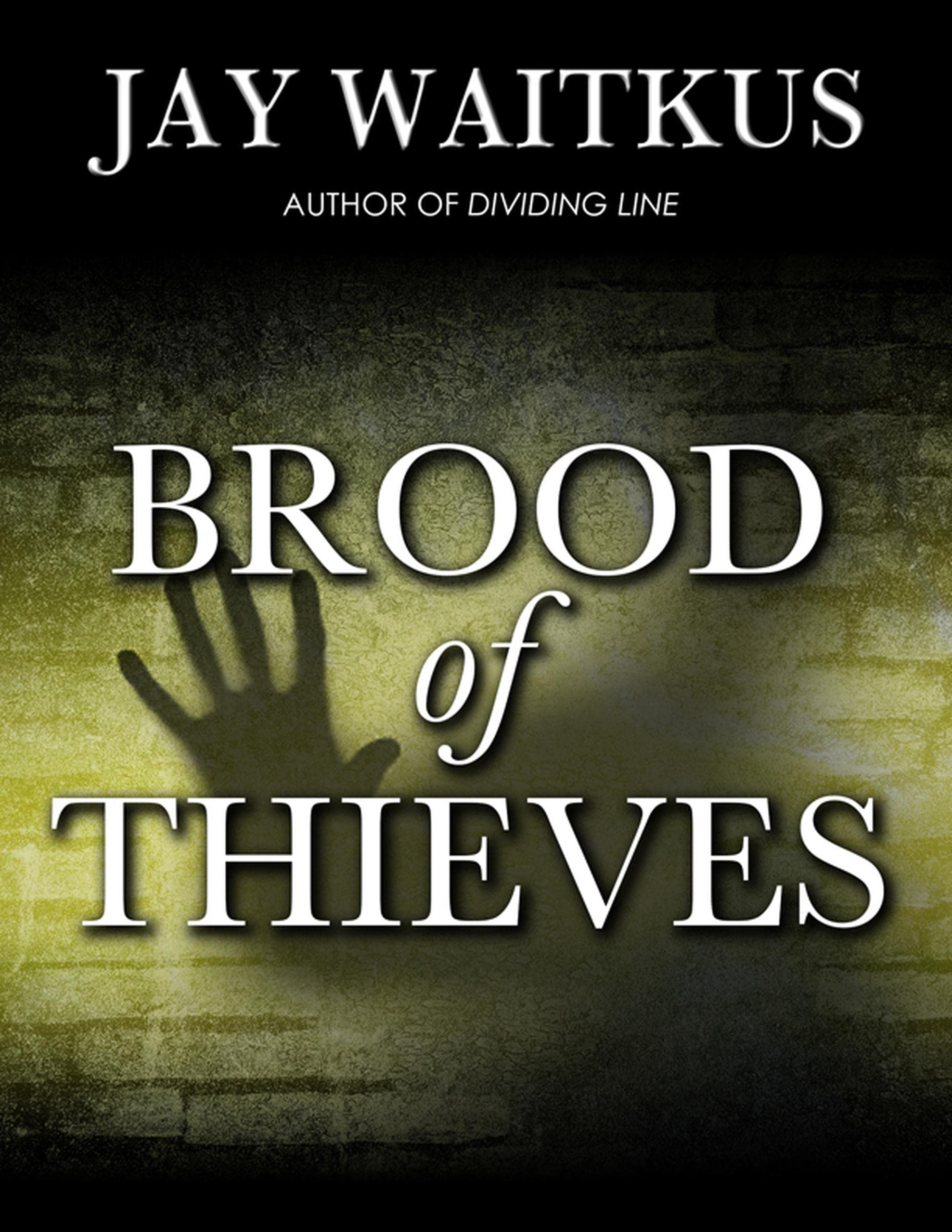 Brood of Thieves by Jay Waitkus | Goodreads