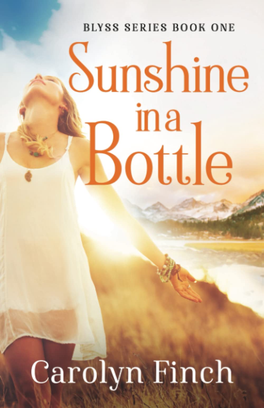 Sunshine in a Bottle (Blyss Series) by Carolyn Finch | Goodreads
