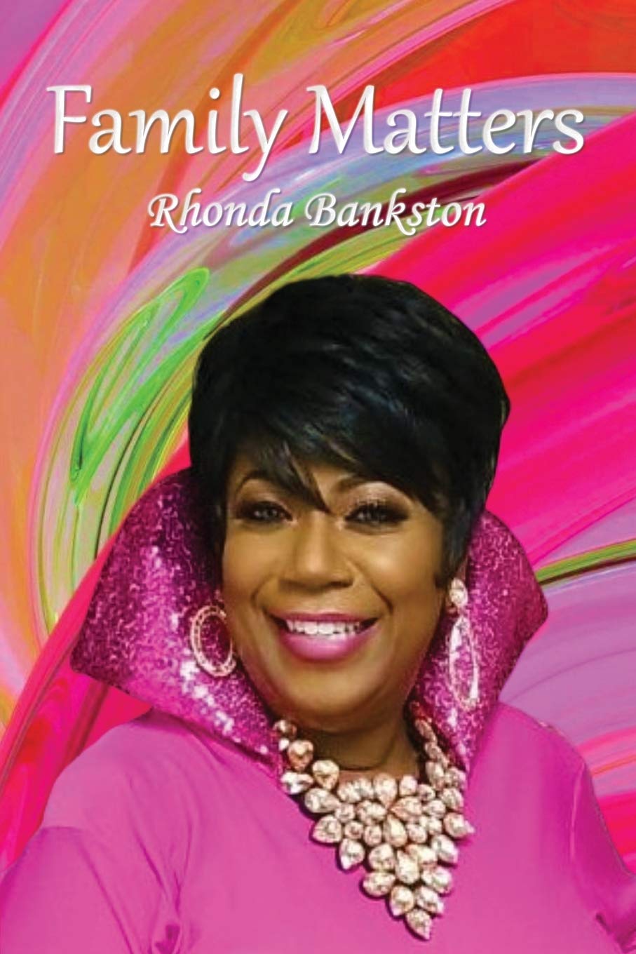 Family Matters: Hind Sight 20/20 by Rhonda C Bankston | Goodreads
