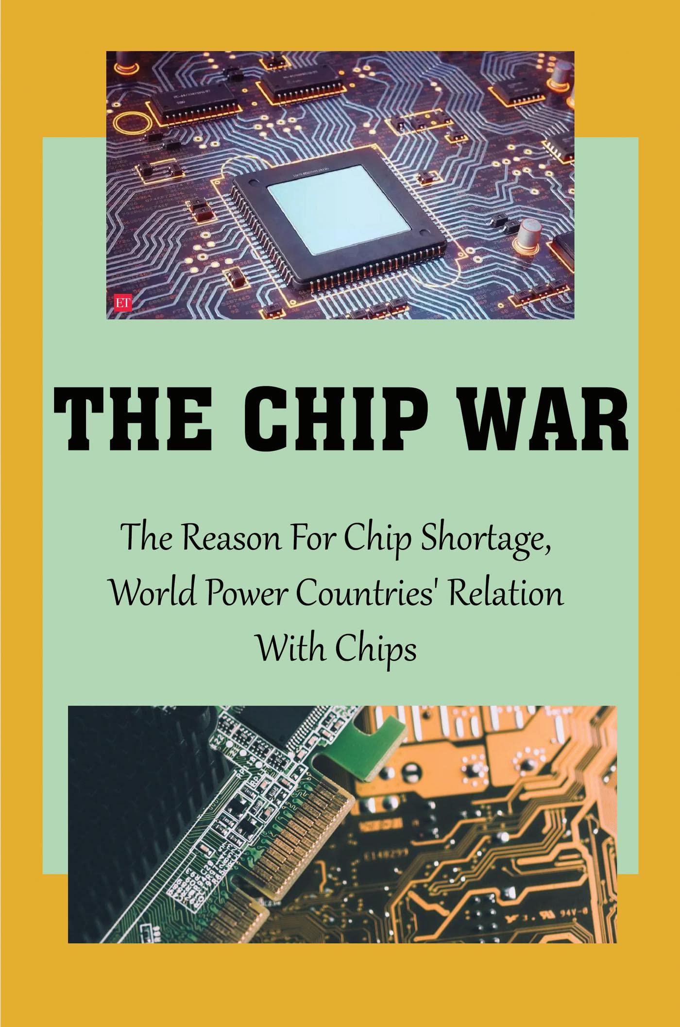 The Chip War: The Reason For Chip Shortage, World Power Countries ...
