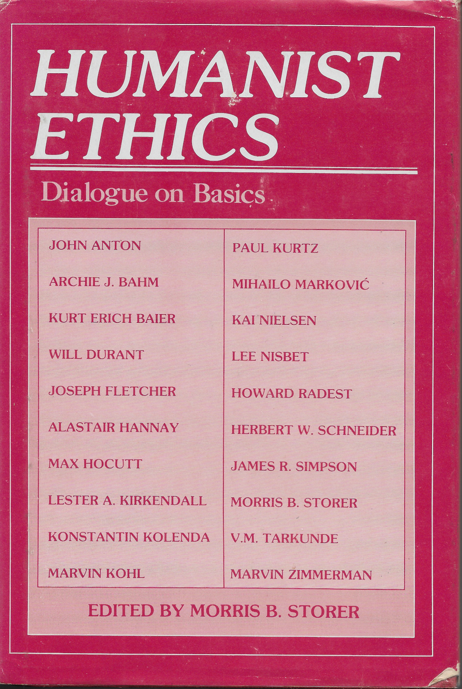 Humanist Ethics by Morris B. Storer | Goodreads