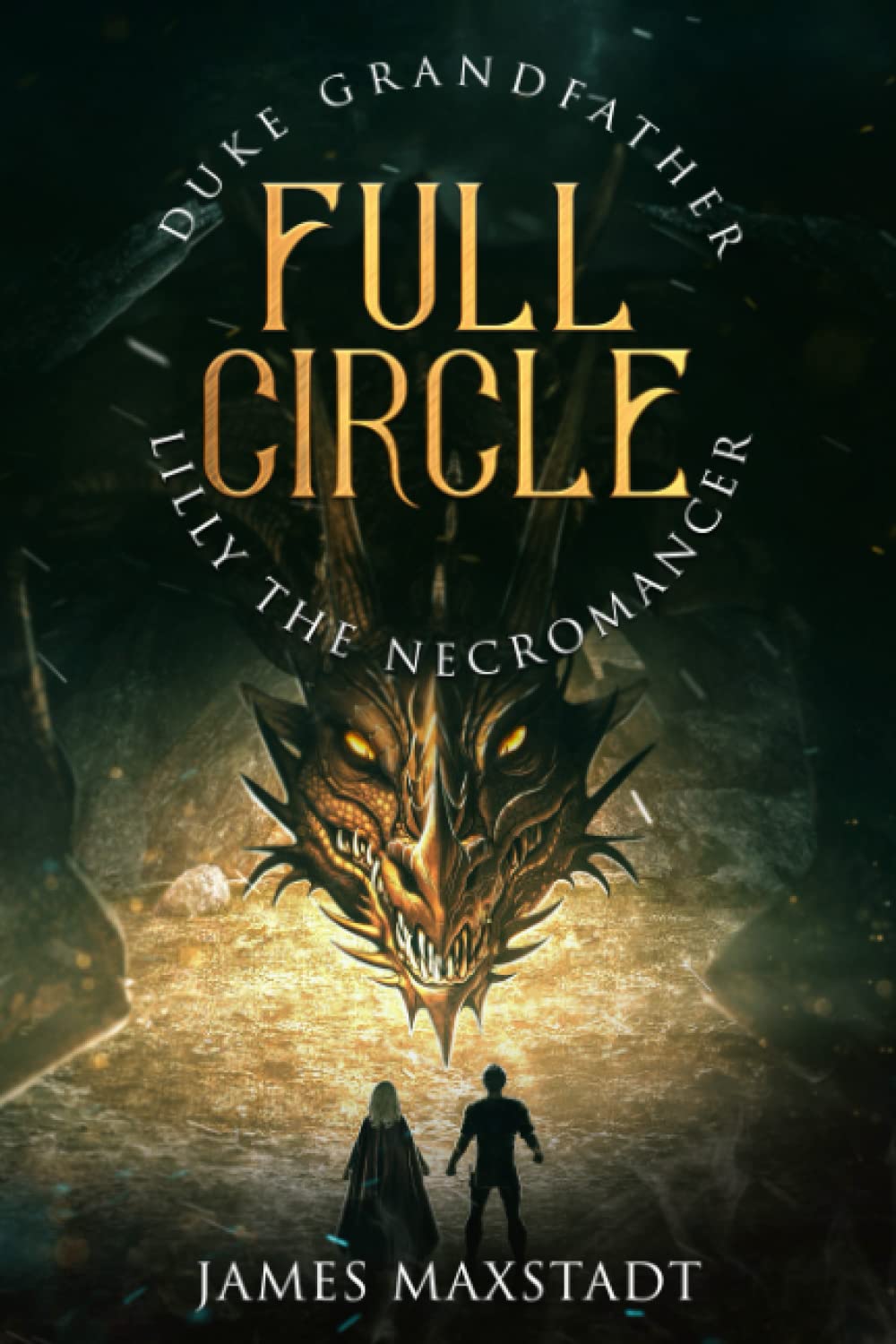 Full Circle by James Maxstadt | Goodreads