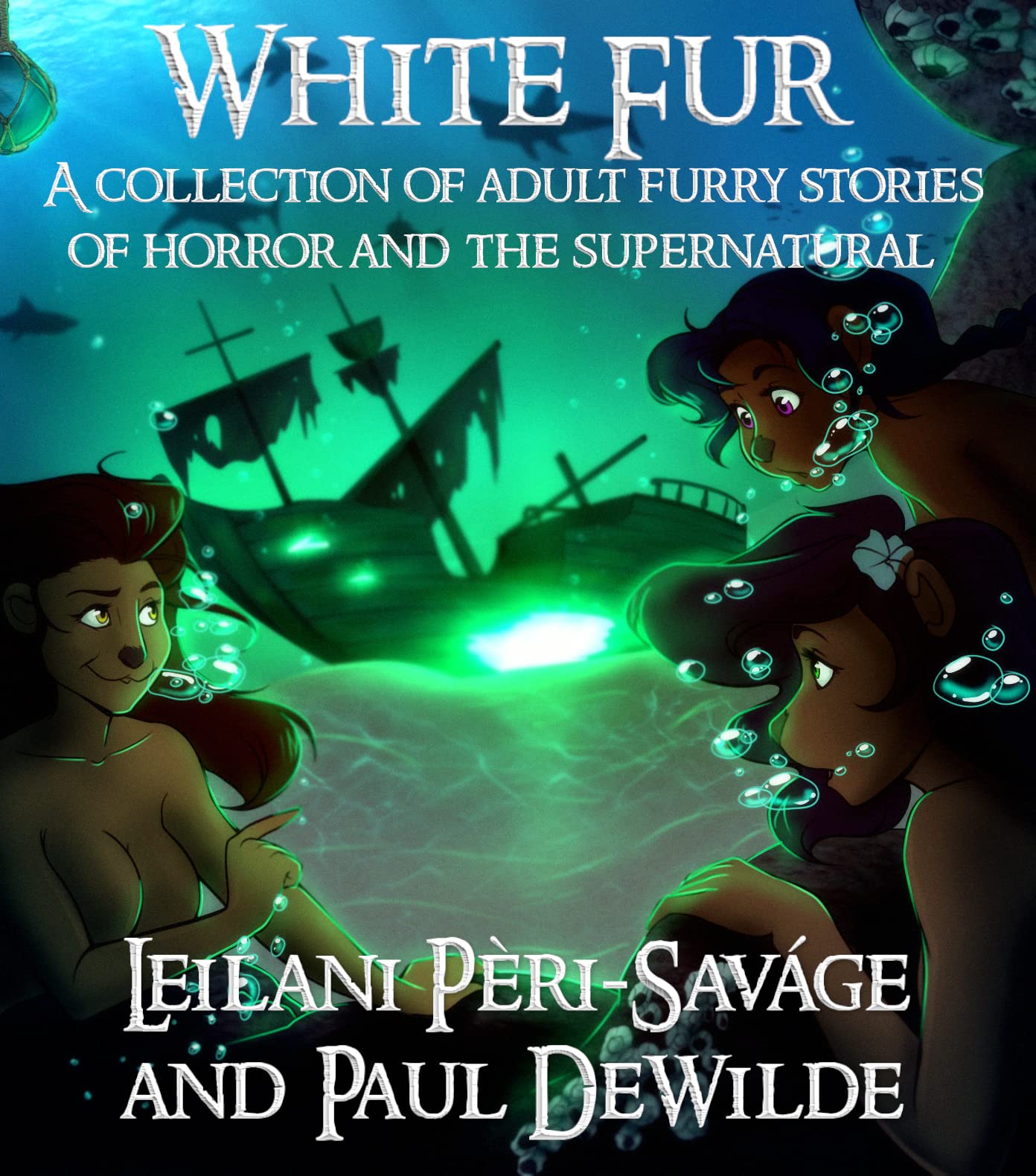 White Fur: A Collection of Adult Furry Stories of Horror and the Supernatural by Leilani Peri ...