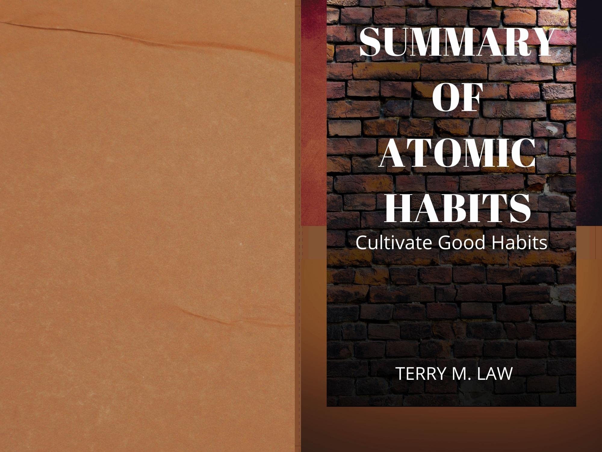 Summary Of Atomic Habits: Cultivate Good Habits by Terry Law | Goodreads