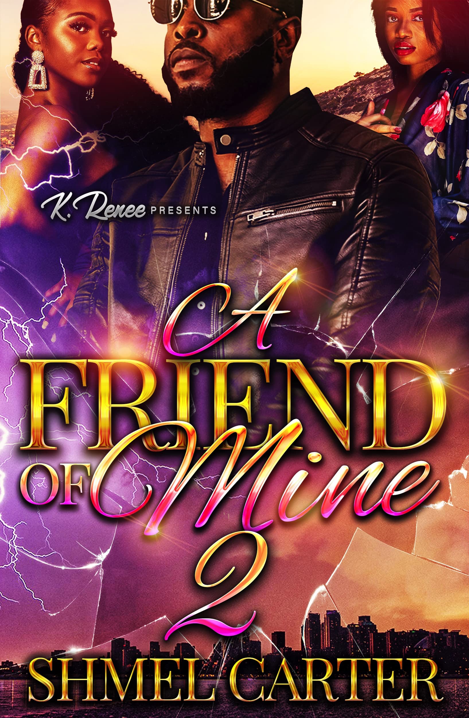 A Friend Of Mine 2 by Shmel Carter | Goodreads