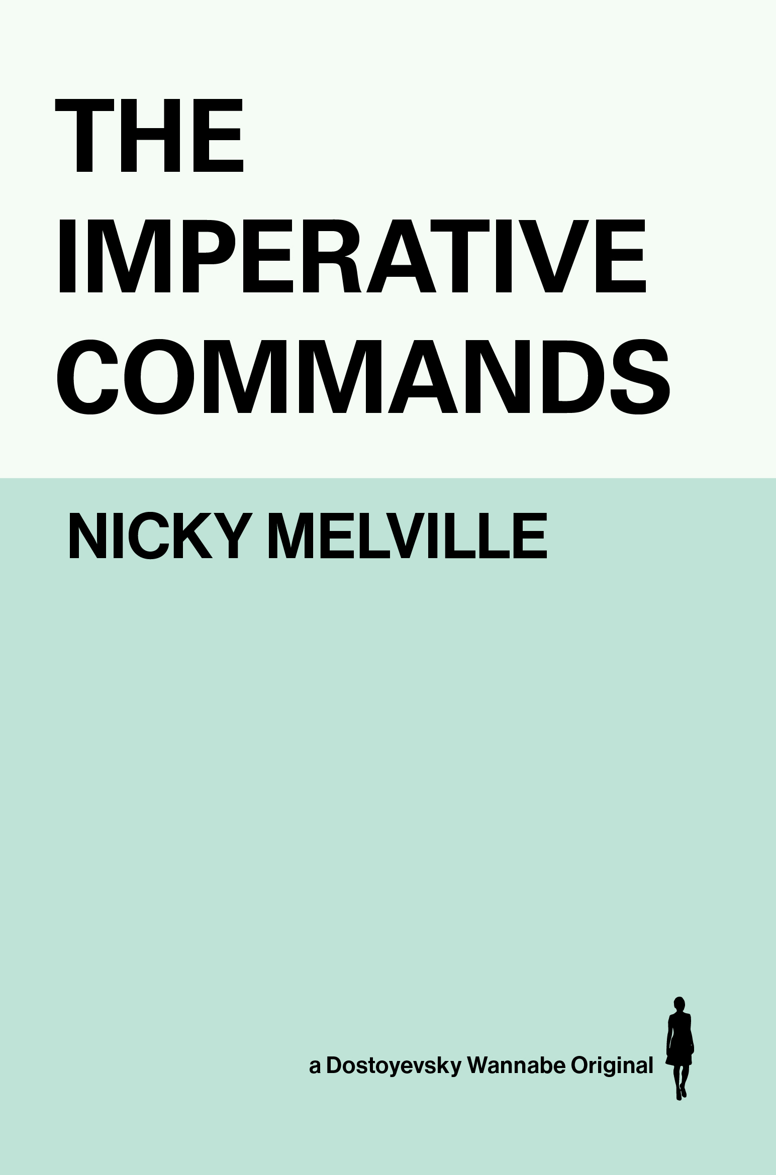 The Imperative Commands by Nicky Melville | Goodreads