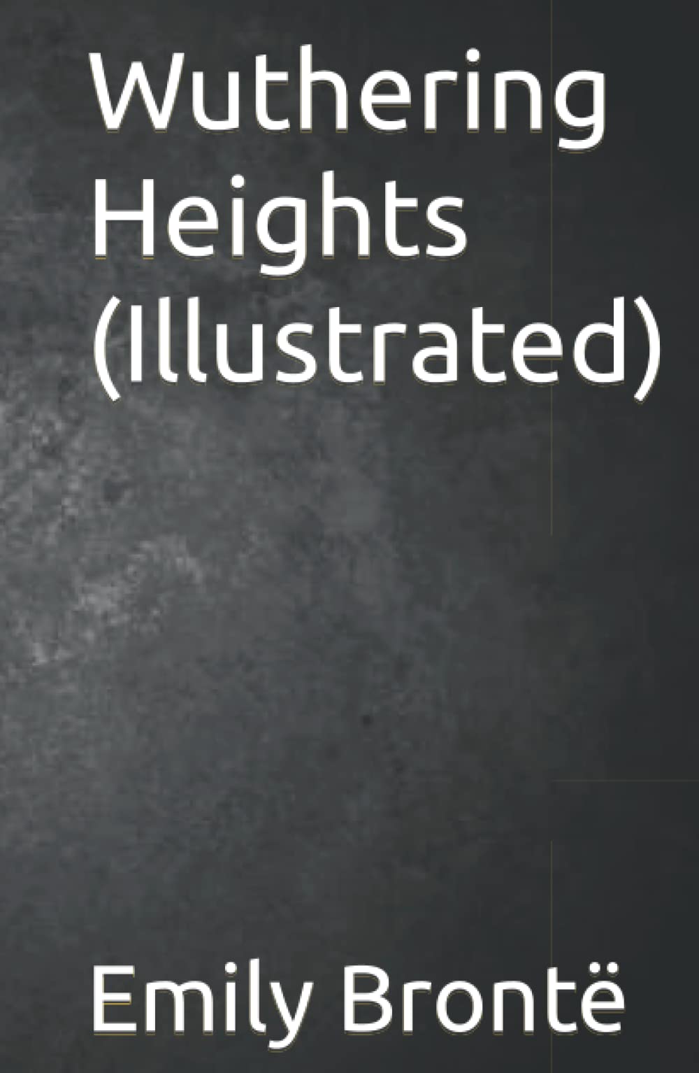 Wuthering Heights (Illustrated) by Emily Brontë | Goodreads