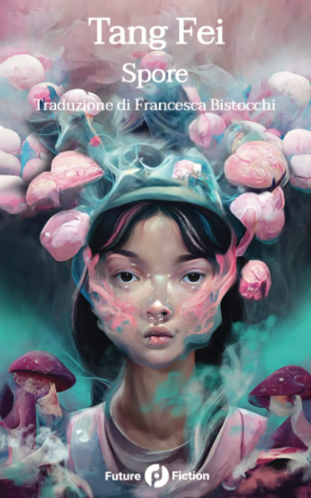 Spore by Tang Fei | Goodreads