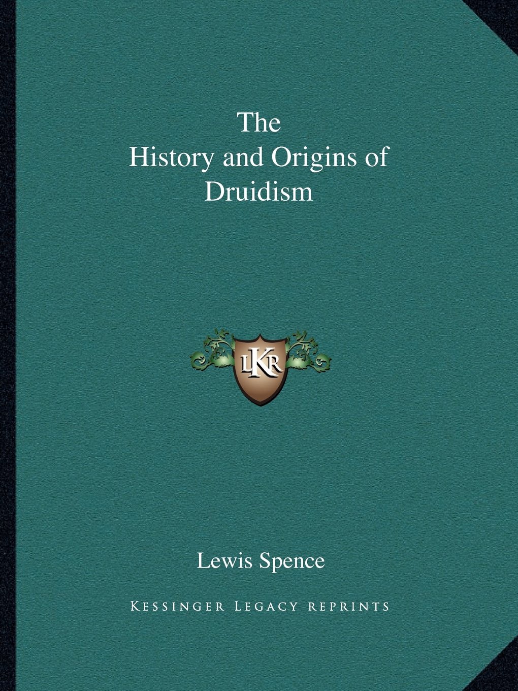 The History and Origins of Druidism by Lewis Spence | Goodreads