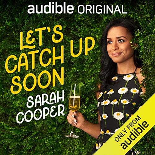 Let's Catch Up Soon by Sarah Cooper | Goodreads